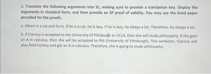 1. Translate the following arguments into SL, making | Chegg.com