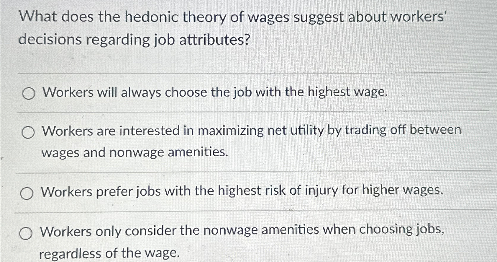 Solved What does the hedonic theory of wages suggest about | Chegg.com