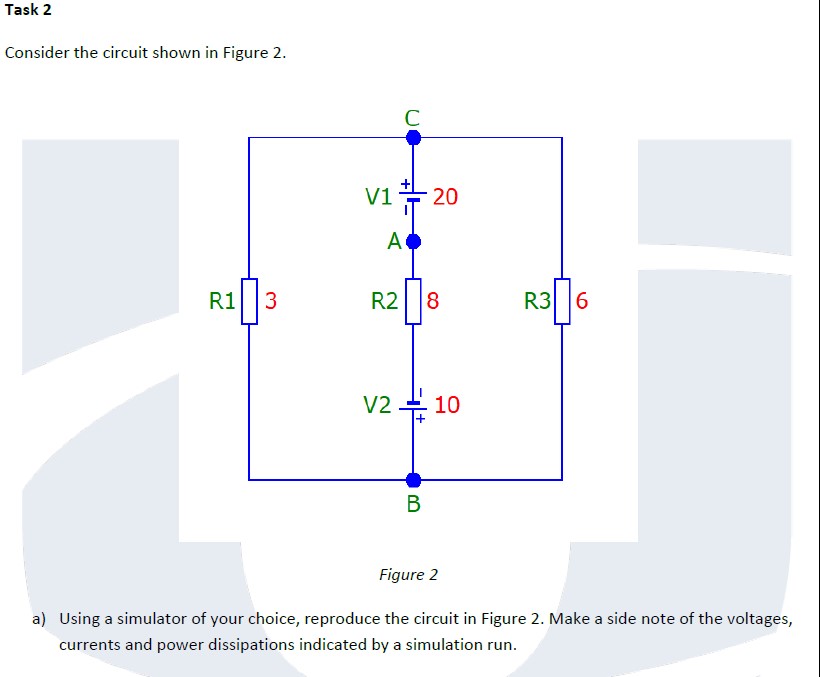 Solved Task 2Consider the circuit shown in Figure 2.Figure | Chegg.com