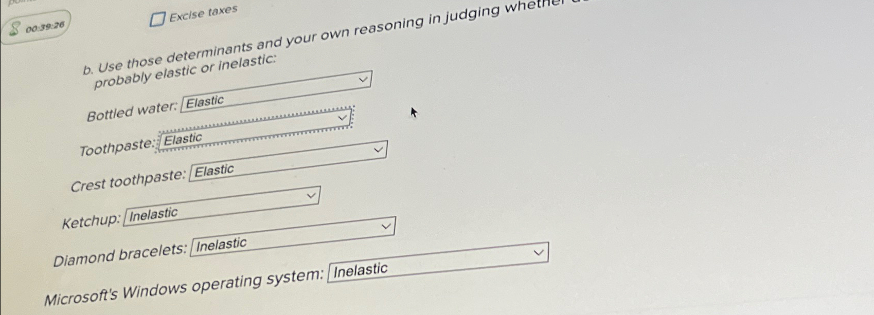 Solved 00:39:26Excise taxesb. ﻿Use those determinants and | Chegg.com