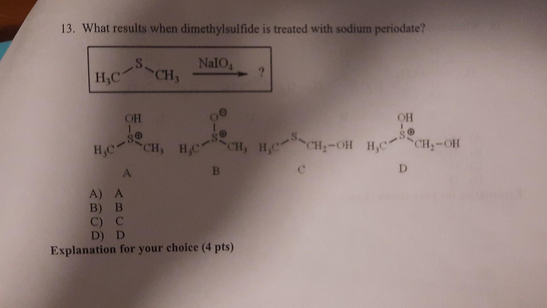 Solved 13. What results when dimethylsulfide is treated with | Chegg.com