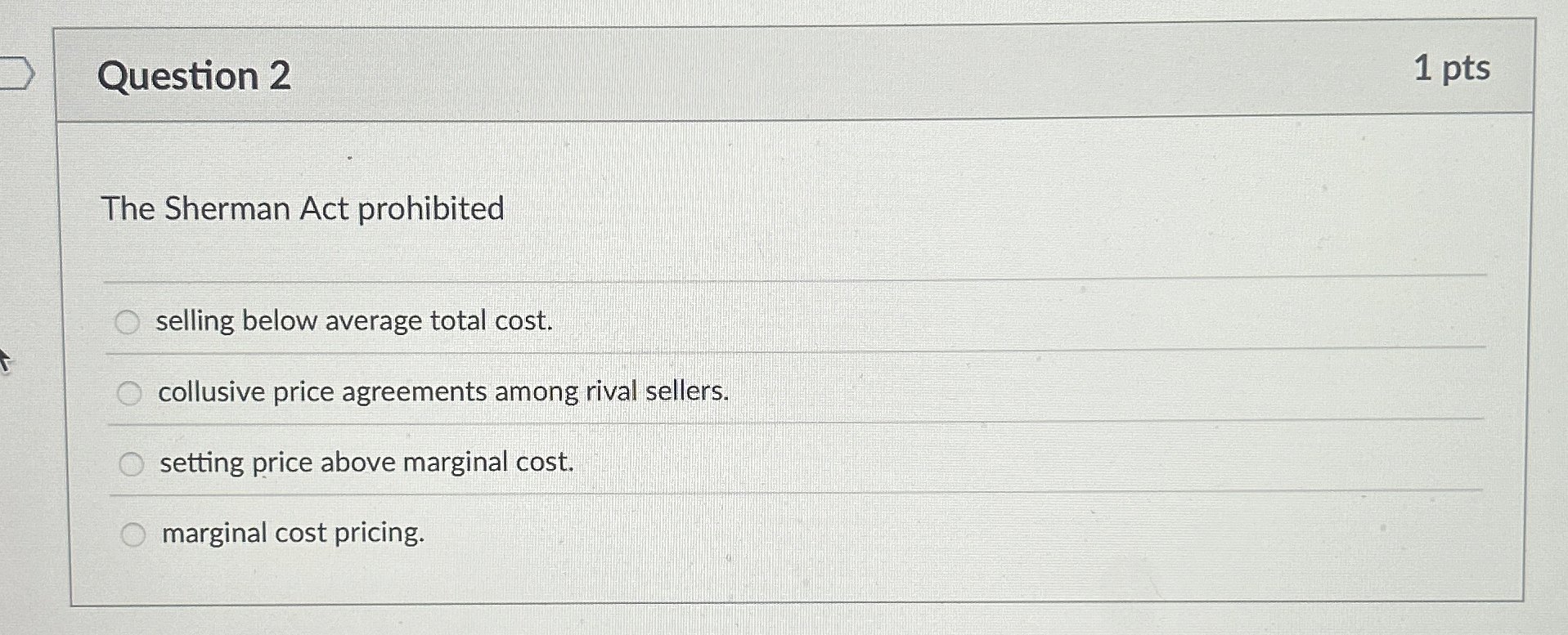 Solved Question 21 ﻿ptsThe Sherman Act prohibitedselling | Chegg.com