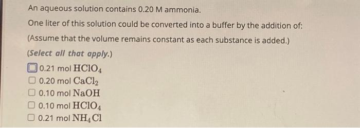 Solved An aqueous solution contains 0.20M ammonia. One liter | Chegg.com
