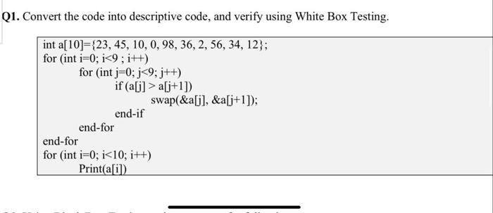 Solved Q1. Convert the code into descriptive code, and | Chegg.com