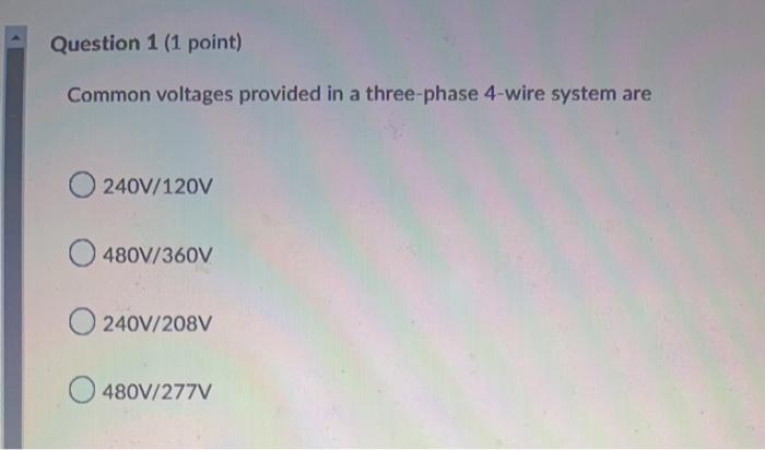 Solved Question 1 (1 point) Common voltages provided in a | Chegg.com