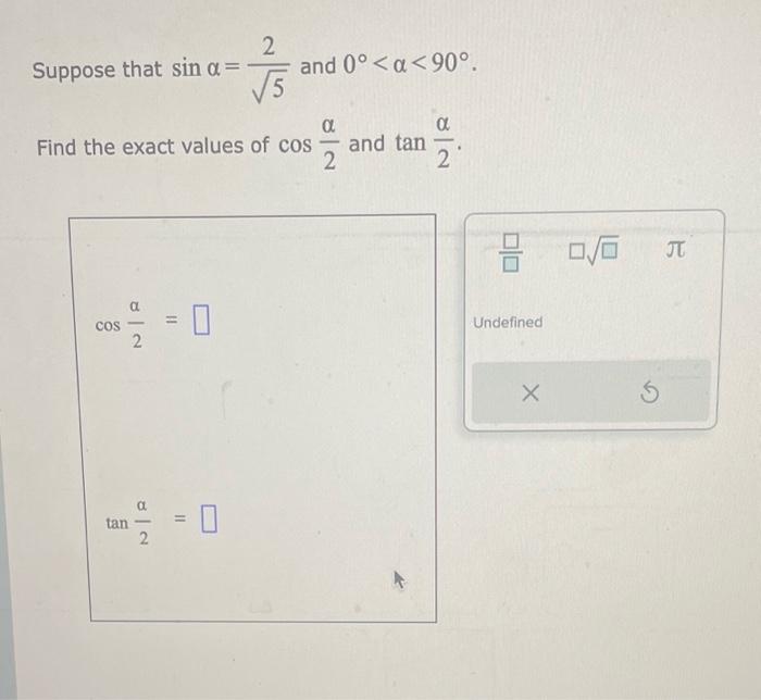 Solved Suppose that sinα=52 and 0∘