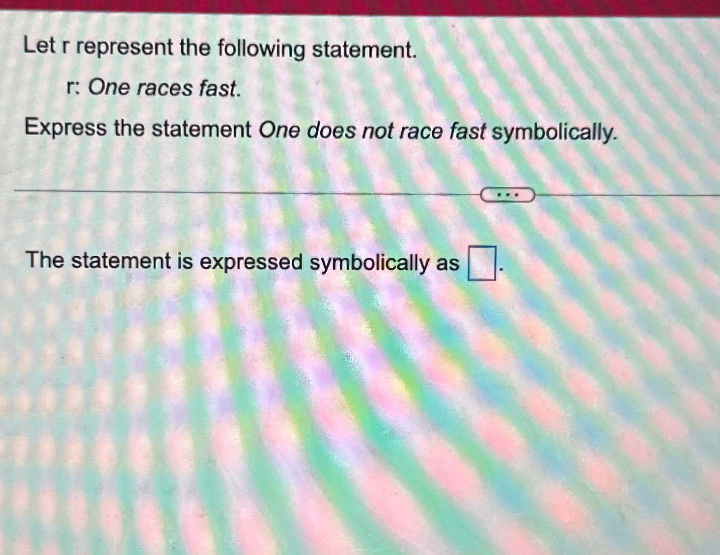 Solved Let r represent the following statement.r: One races | Chegg.com Solved Let r represent the following statement.r: One races | Chegg.com