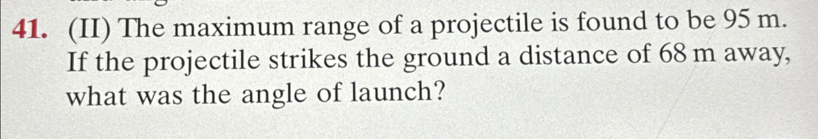 Solved (II) ﻿The maximum range of a projectile is found to | Chegg.com