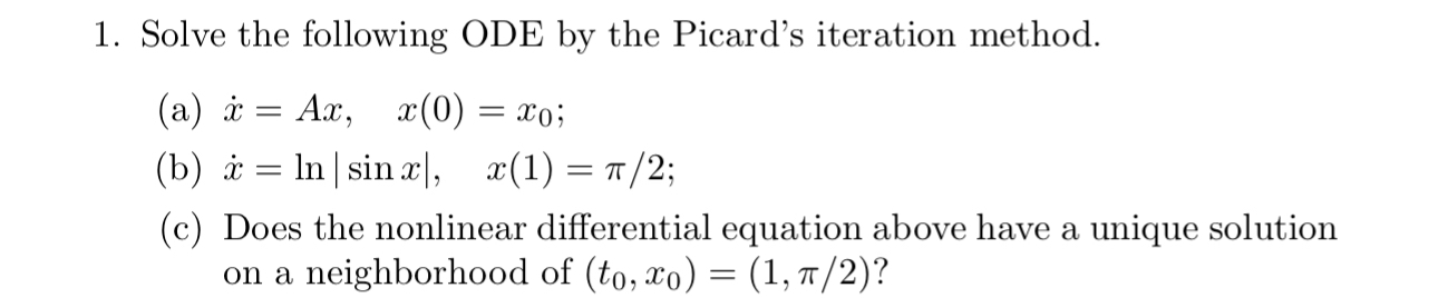 Solved Solve the following ODE by the Picard's iteration | Chegg.com