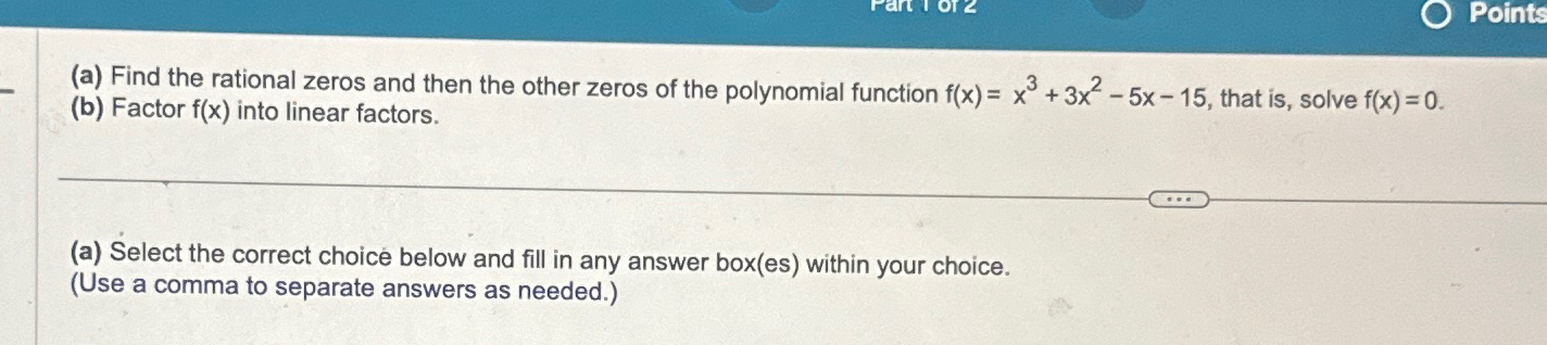 Solved (a) ﻿Find the rational zeros and then the other zeros | Chegg.com
