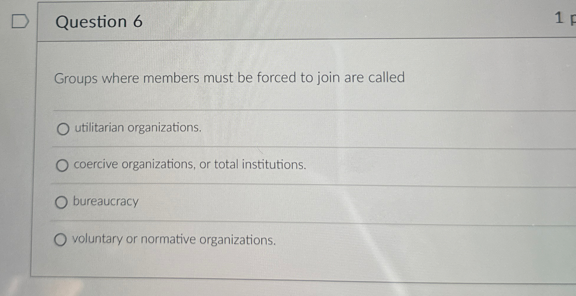 Solved Question 6Groups where members must be forced to join | Chegg.com