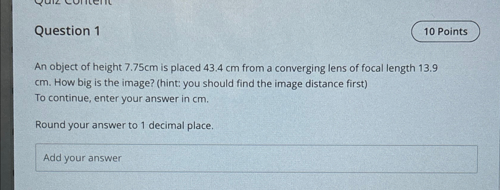 Solved Question 1An object of height 7.75cm ﻿is placed | Chegg.com