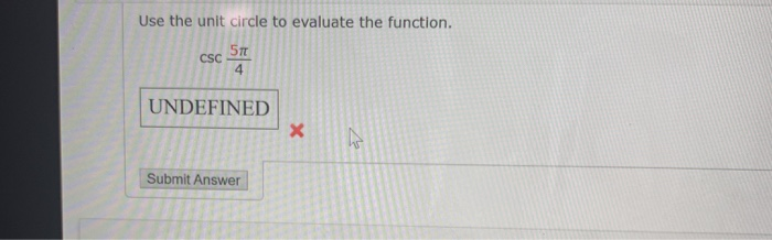 Solved Use the unit circle to evaluate the function. CSC | Chegg.com