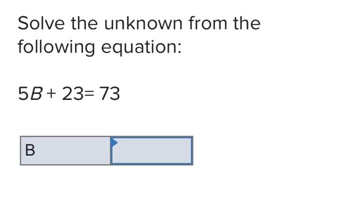 Solved Solve the unknown from the following equation: | Chegg.com