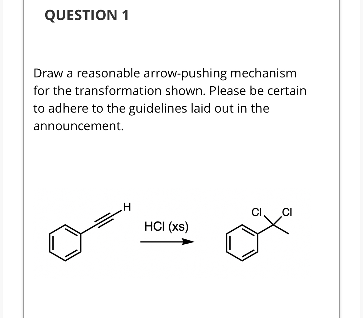 Solved QUESTION 1Draw a reasonable arrow-pushing mechanism | Chegg.com