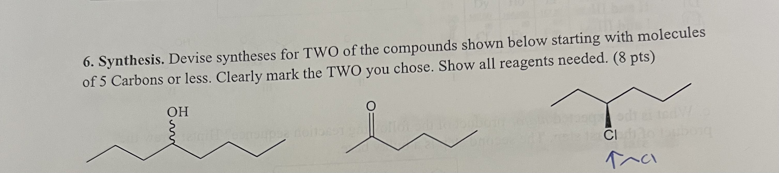 Solved Synthesis. Devise syntheses for TWO of the compounds | Chegg.com