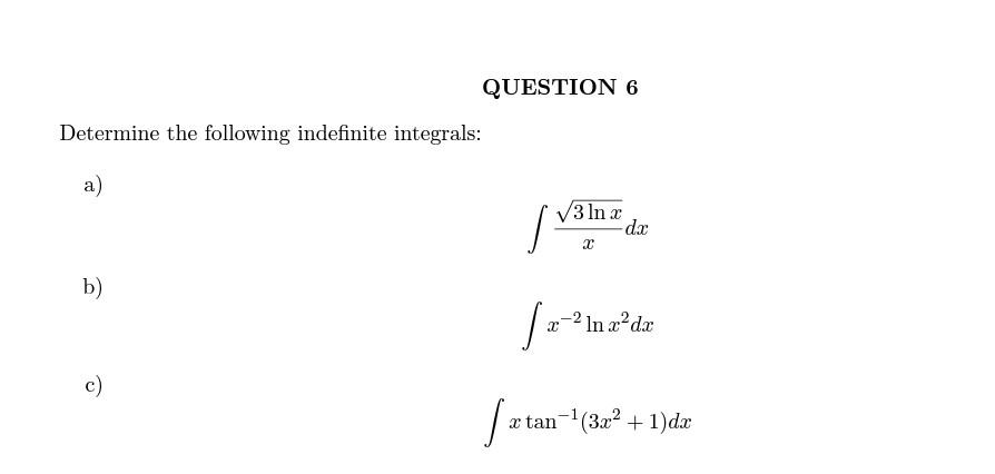 Solved Determine the following indefinite integrals: a) | Chegg.com