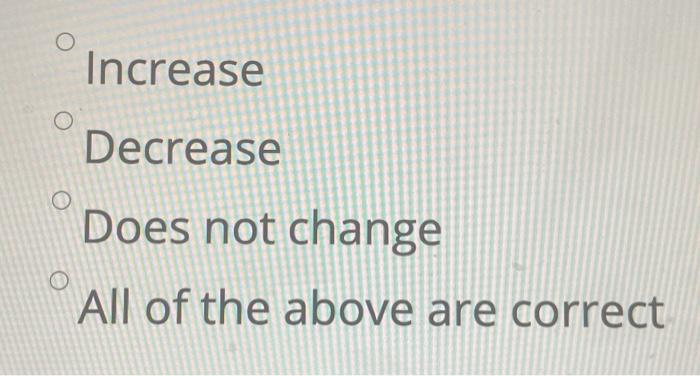 Solved In following picture entropy will Increase Decrease | Chegg.com