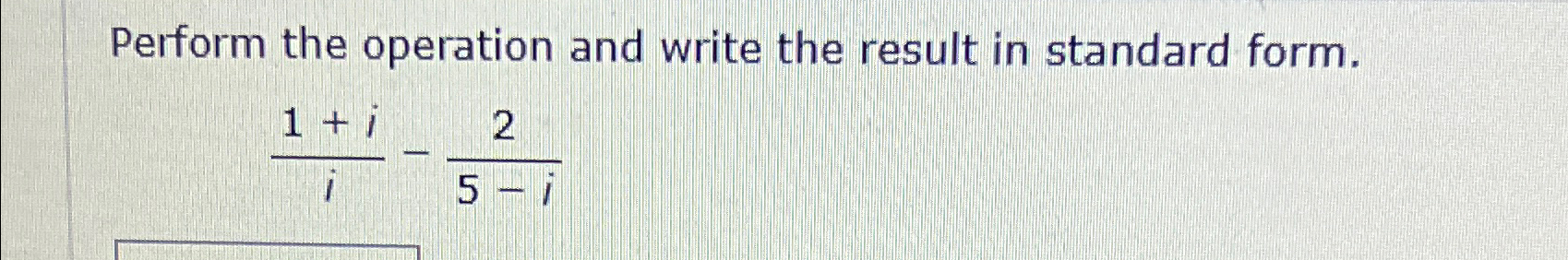 Solved Perform the operation and write the result in | Chegg.com