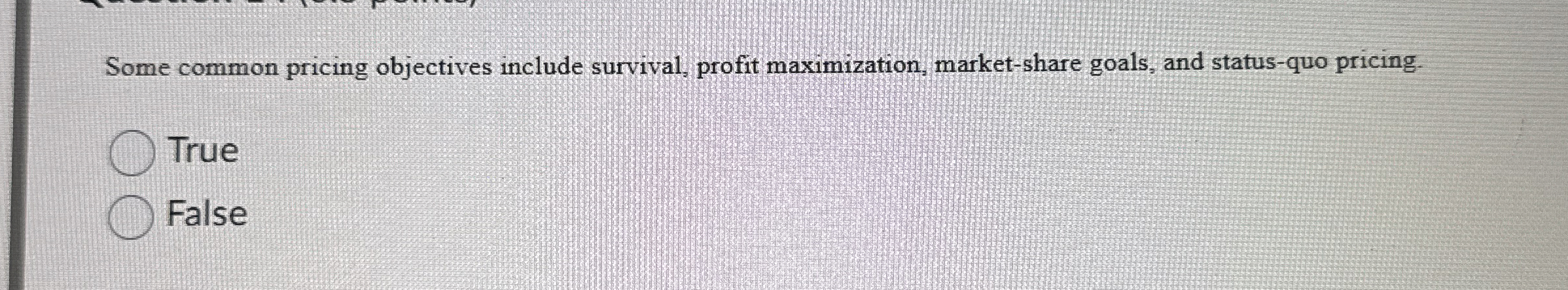 Solved Some common pricing objectives include survival, | Chegg.com