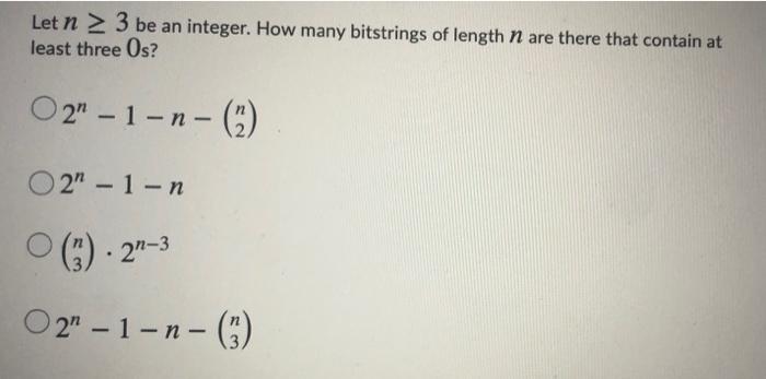 Solved Let n > 3 be an integer. How many bitstrings of | Chegg.com