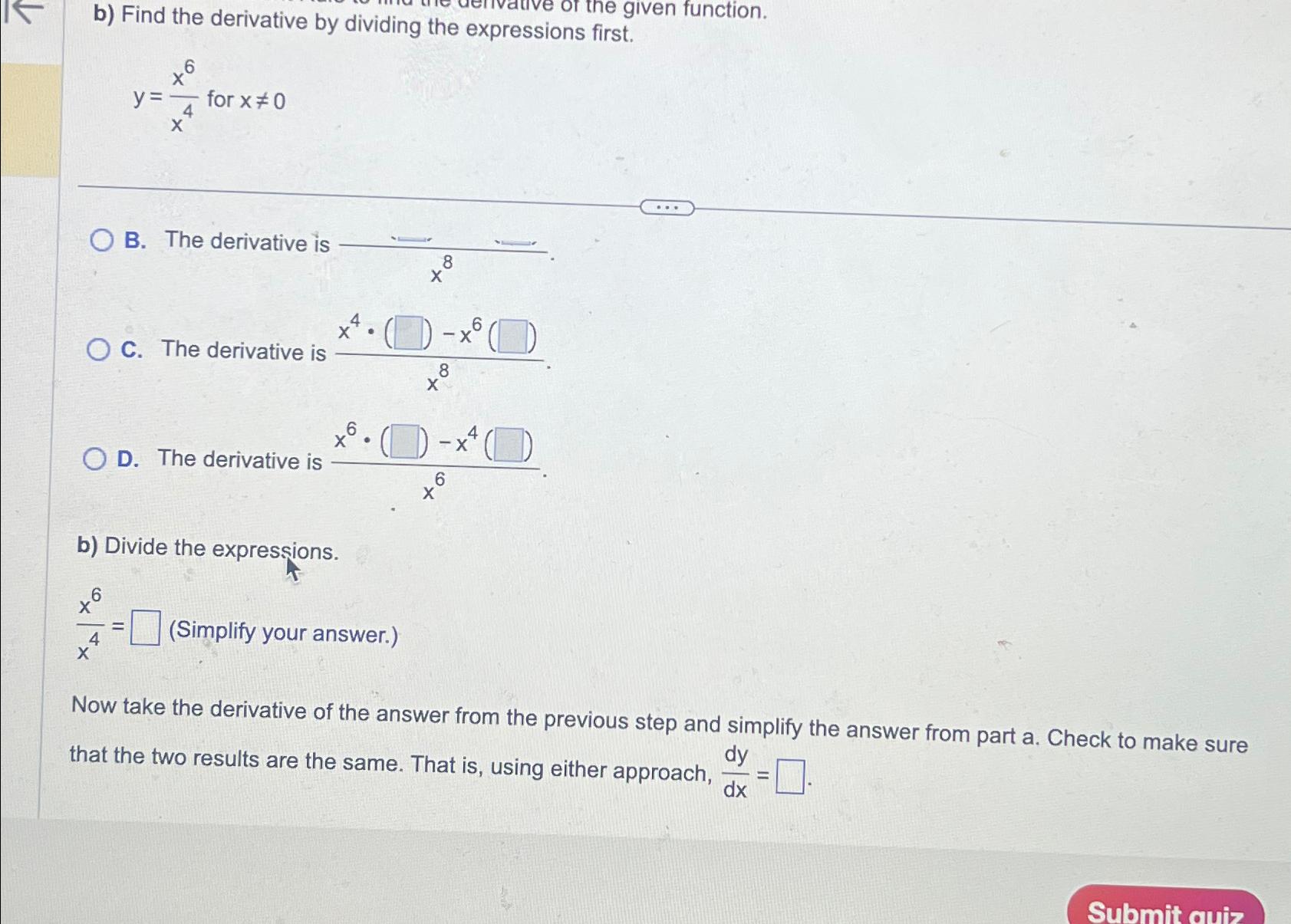 Solved b) ﻿Find the derivative by dividing the expressions | Chegg.com
