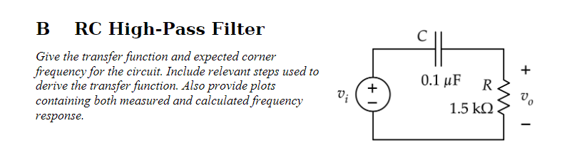 Solved B RC High-Pass FilterGive the transfer function and | Chegg.com