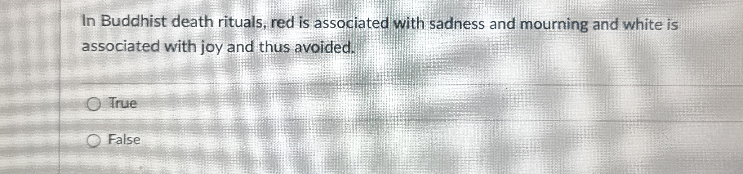 Solved In Buddhist death rituals, red is associated with | Chegg.com