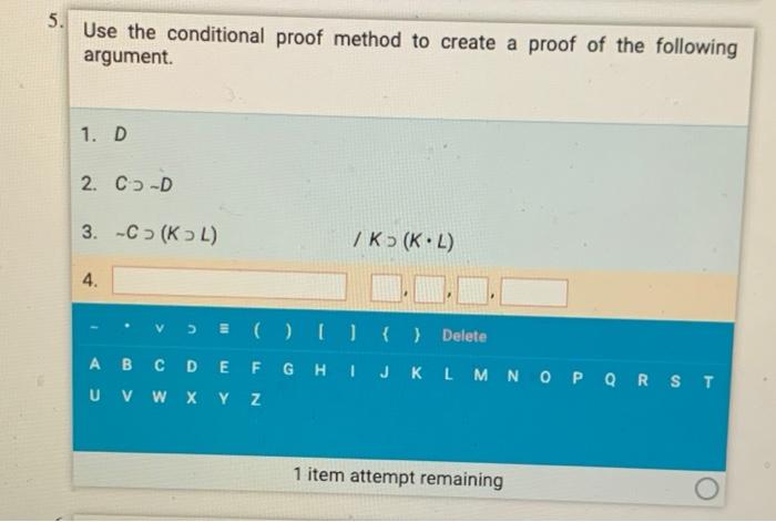 Solved 4. Use the conditional proof method to create a proof | Chegg.com