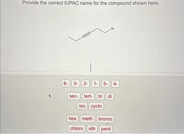 Solved Provide the correct IUPAC name for the skeletal | Chegg.com