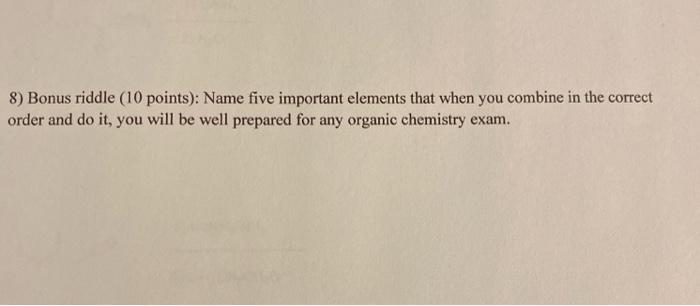 Solved 8) Bonus riddle (10 points): Name five important | Chegg.com