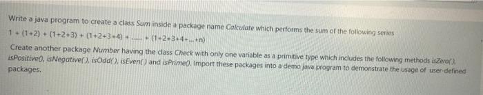 Solved Write A Java Program To Create A Class Sum Inside A