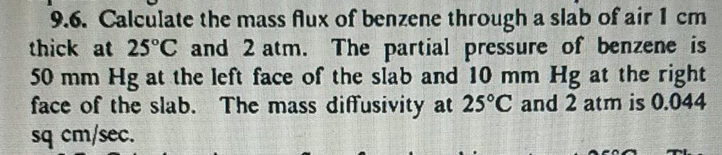Solved 9.6. Calculate the mass flux of benzene through a | Chegg.com