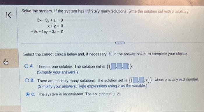 Solve the system in terms of the arbitrary variable | Chegg.com