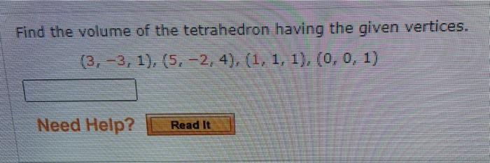 Solved Find the volume of the tetrahedron having the given | Chegg.com
