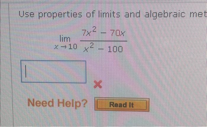 Solved Use properties of limits and algebraic met 7x2 70x | Chegg.com