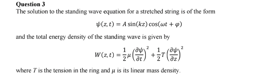 Solved Question 3The solution to the standing wave equation | Chegg.com