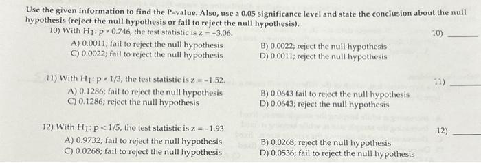 Solved Use the given information to find the P-value. Also, | Chegg.com