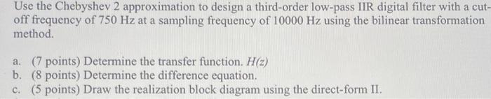 Solved Use the Chebyshev 2 approximation to design a | Chegg.com
