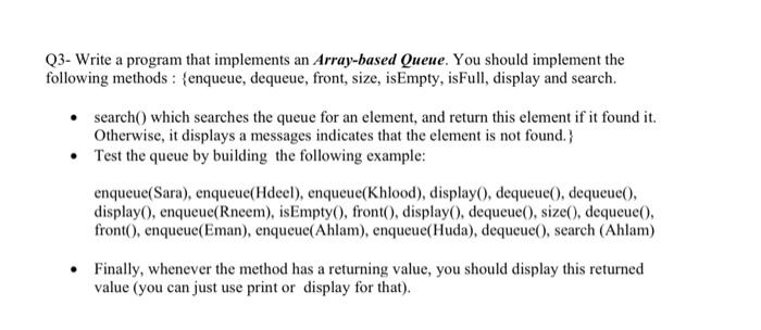 Solved Q3 Write A Program That Implements An Array Based
