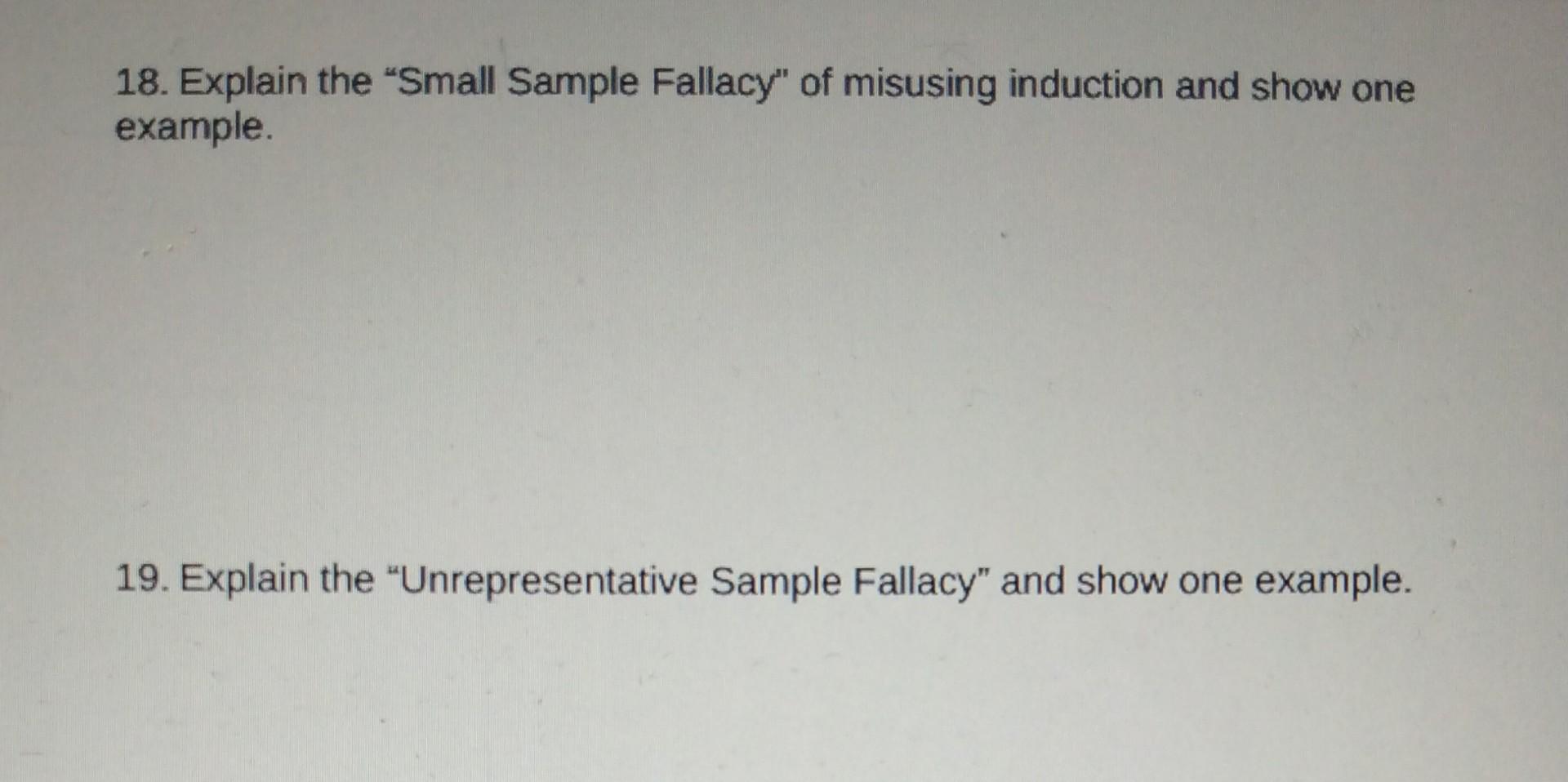 Solved 18. Explain the "Small Sample Fallacy" of misusing | Chegg.com
