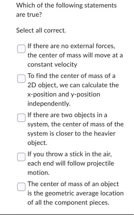 Solved Which of the following statements are true? Select | Chegg.com