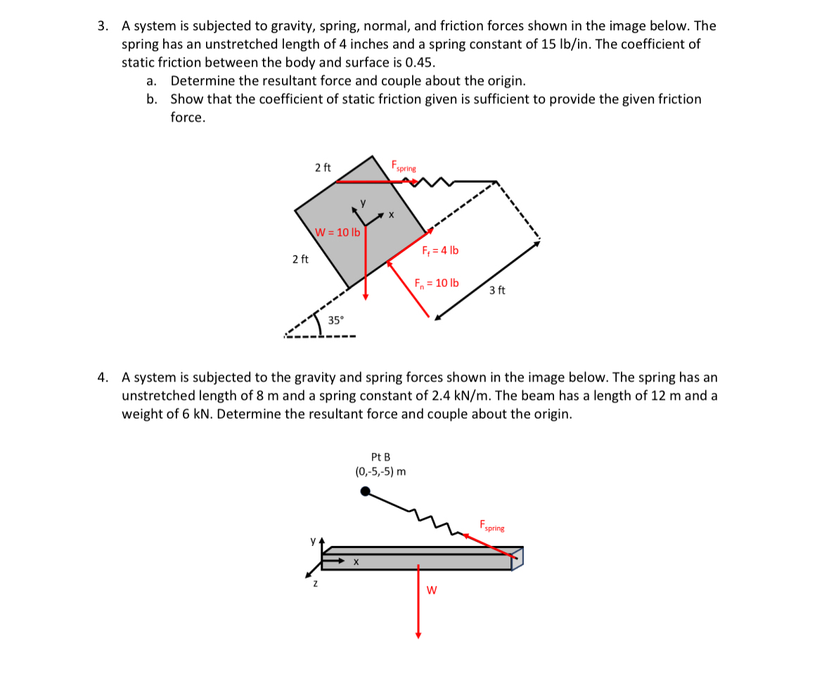 Solved A system is subjected to gravity, spring, normal, and | Chegg.com
