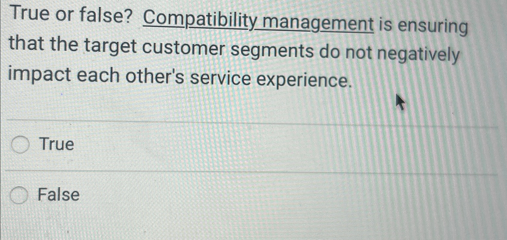 Solved True or false? Compatibility management is ensuring | Chegg.com