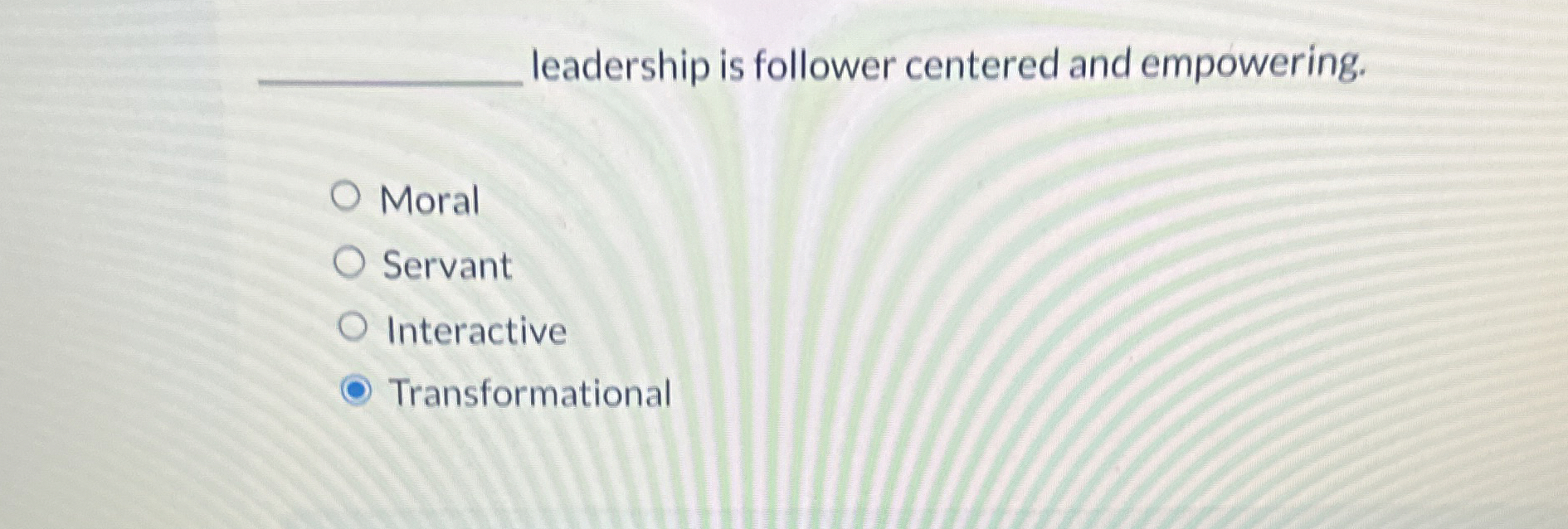 Solved leadership is follower centered and | Chegg.com