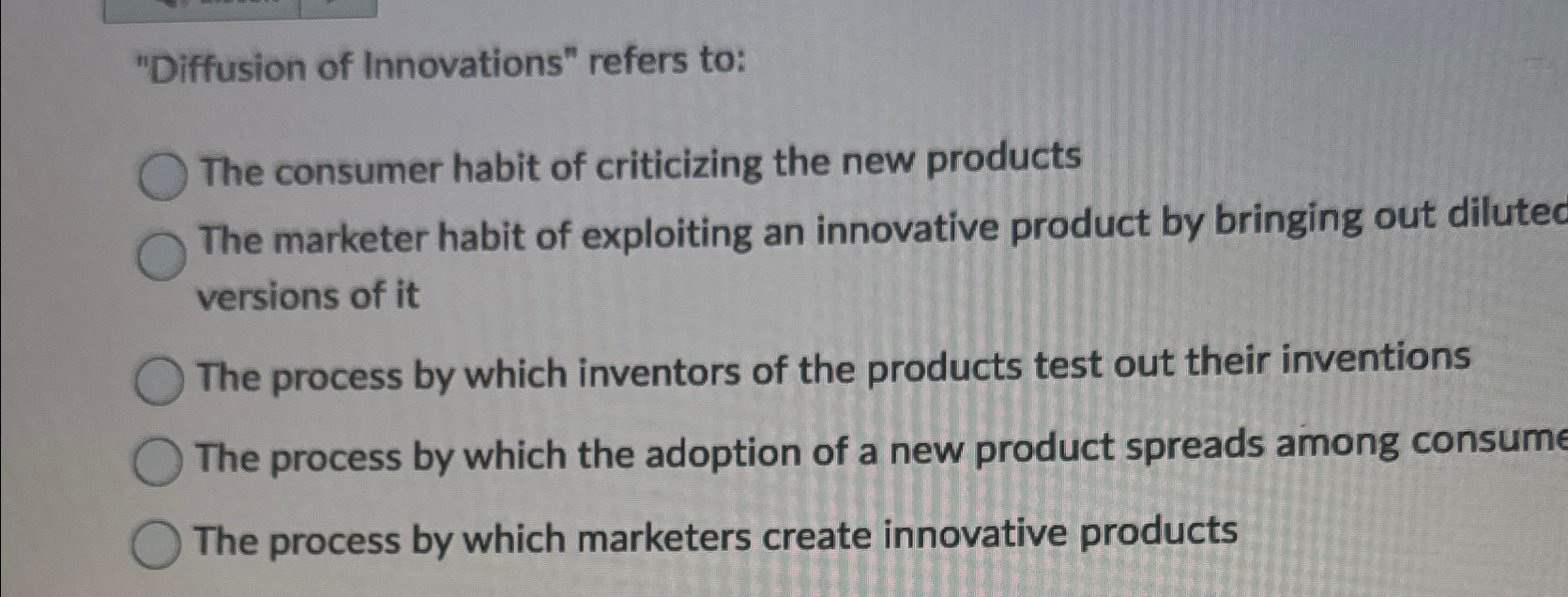 Solved "Diffusion of Innovations" refers to:The consumer | Chegg.com