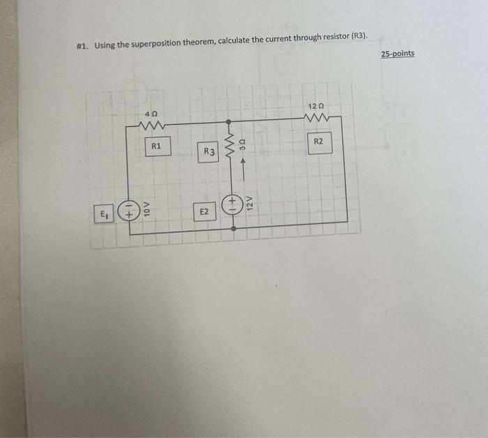 Solved #1. Using the superposition theorem, calculate the | Chegg.com