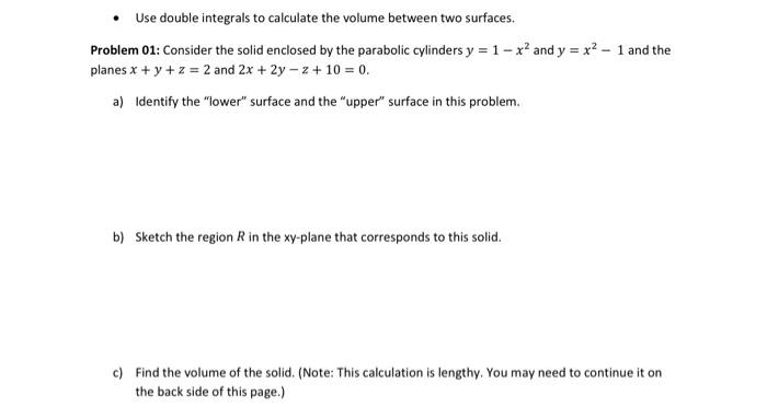Solved - Use double integrals to calculate the volume | Chegg.com
