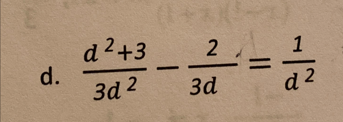 Solved d. d2+33d2-23d=1d2 ﻿Solve the equation | Chegg.com