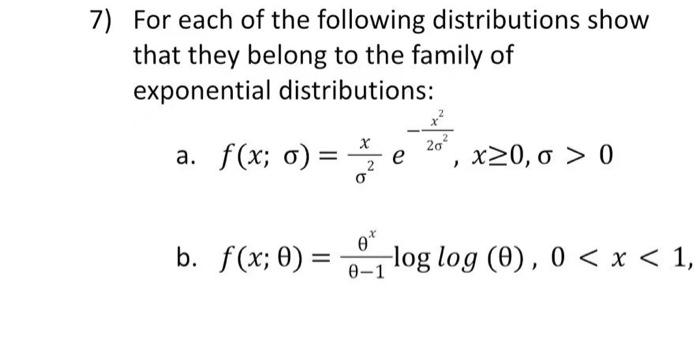 Solved 7) For each of the following distributions show that | Chegg.com